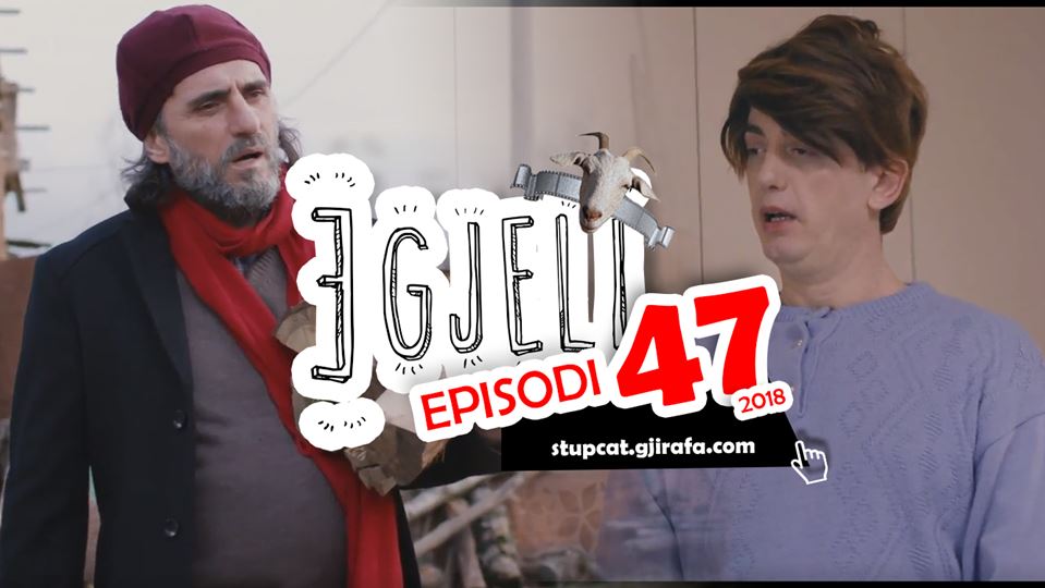 Stupcat Egjeli 2018 - Episodi 47 | GjirafaVideo
