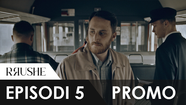 Rrushe - Episodi 5 (Promo) | GjirafaVideo