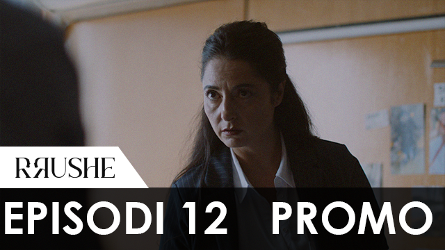 Rrushe - Episodi 12 (Promo) | GjirafaVideo