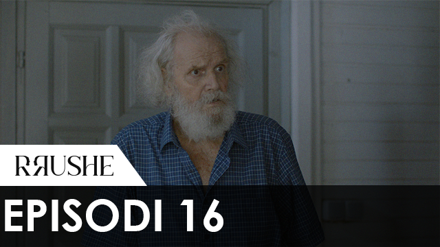Rrushe - Episodi 16 | GjirafaVideo